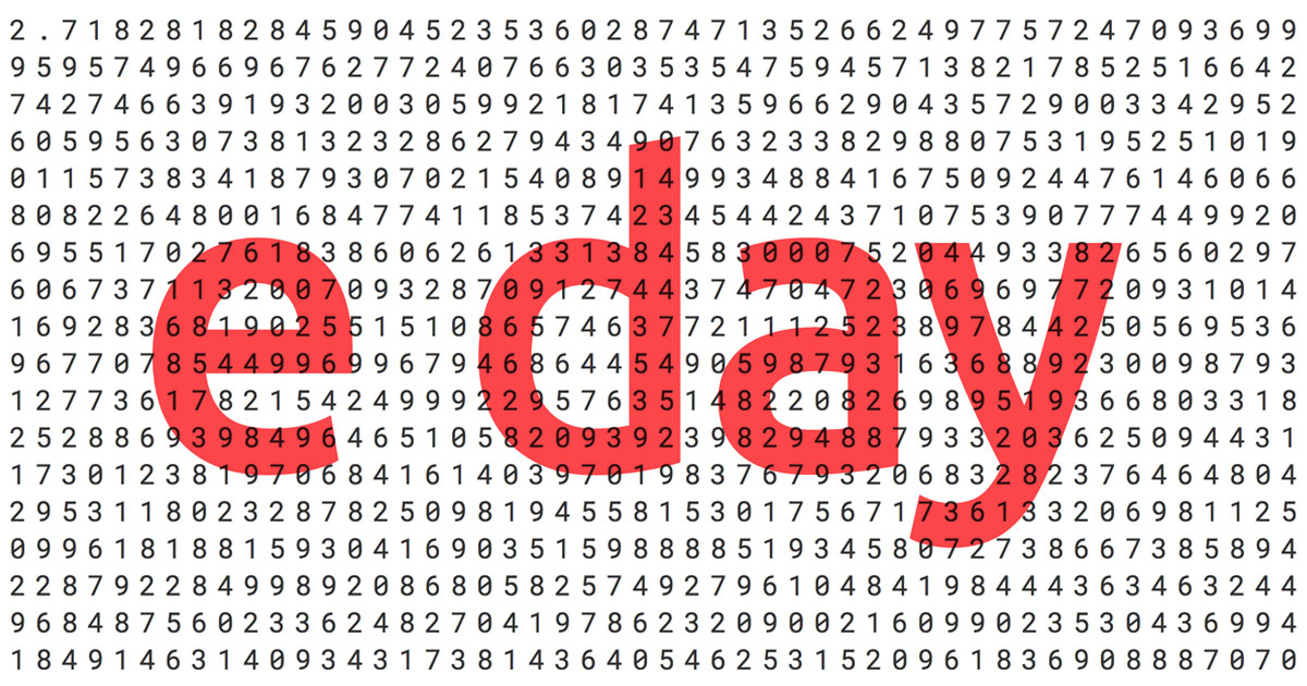 e Day | February 7th. A mathematical holiday